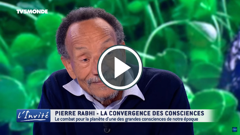 Pierre Rabhi : changer les consciences pour sauver le monde | Film ...